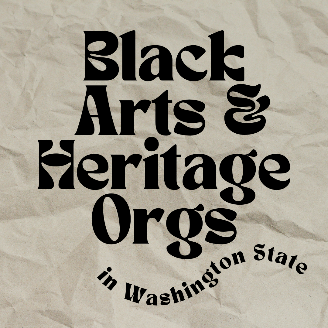Black Arts and Heritage Organizations in Washington State - Artist Trust