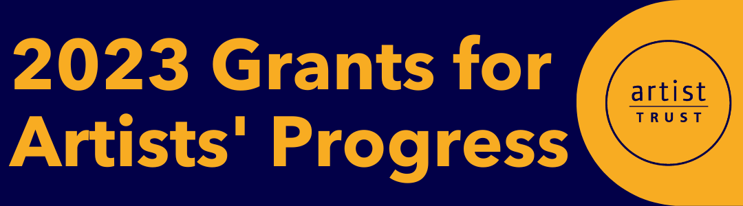 Announcing the 2023 GAP Recipients! - Artist Trust
